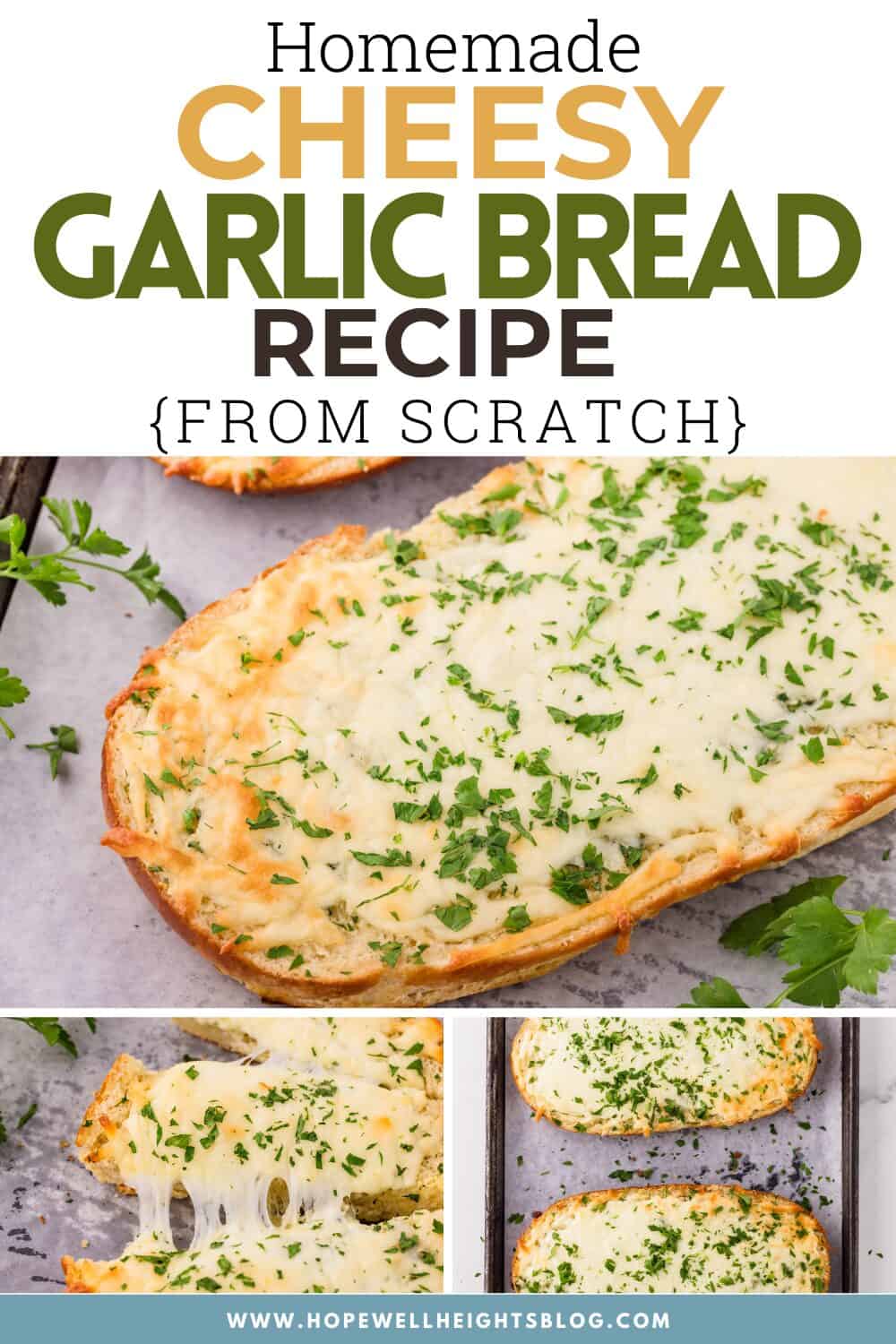Homemade Cheesy Garlic Bread Recipe {from Scratch} - Hopewell Heights